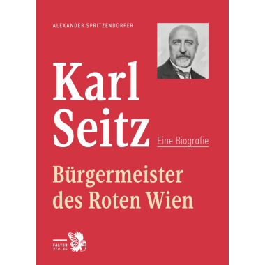 Karl Seitz von Alexander Spritzendorfer - faltershop.at - faltershop.at